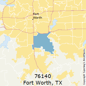 Fort Worth (zip 76140), TX